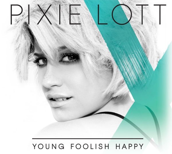 Pixie Lott - Young Foolish Happy (preview album)