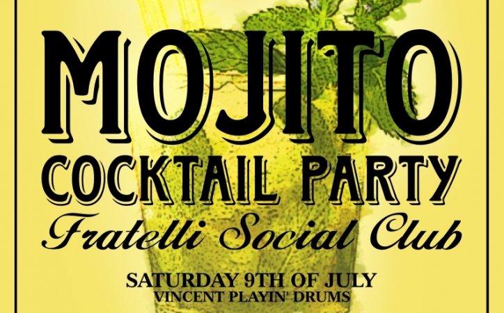 Mojito Cocktail Party @Fratelli Social Club