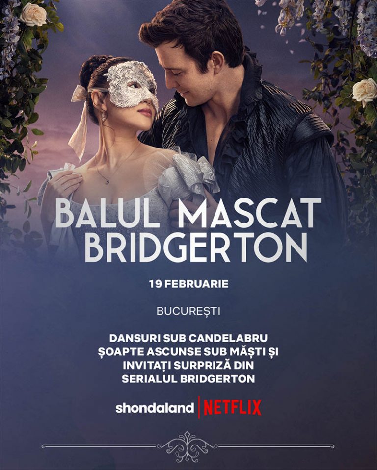 Balul mascat Bridgerton ajunge la Bucuresti, cu aparitii speciale ale ...